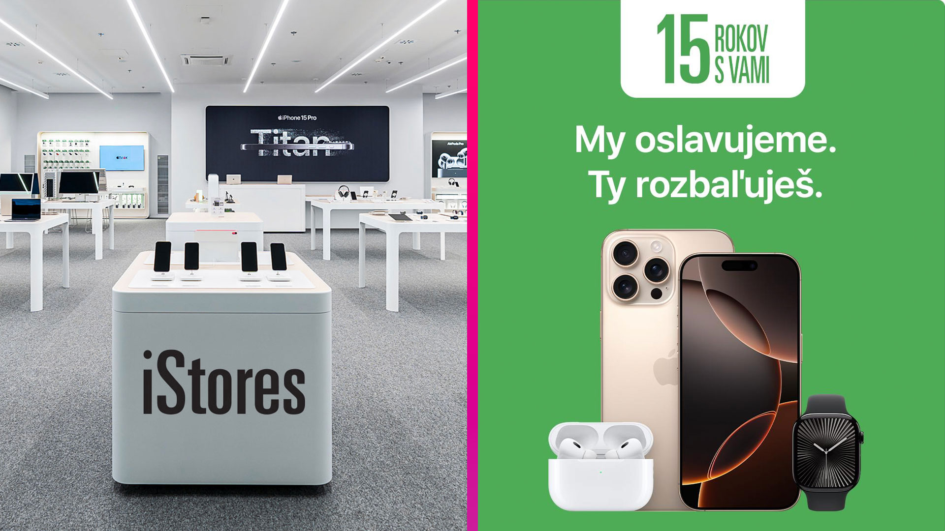iStores oslavuje 15. narodeniny. iPhone, Apple Watch či AirPods kúpite za skvelé ceny - Svetapple.sk